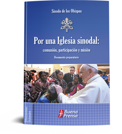 La sinodalidad. Qué es y cómo vivirla en comunidad - Blog Buena Prensa