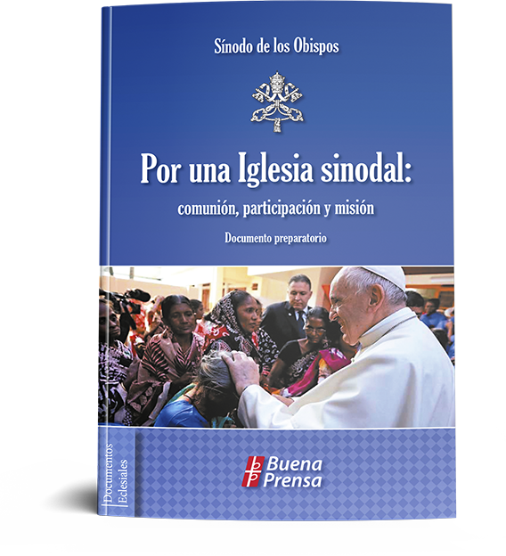 La sinodalidad. Qué es y cómo vivirla en comunidad - Blog Buena Prensa